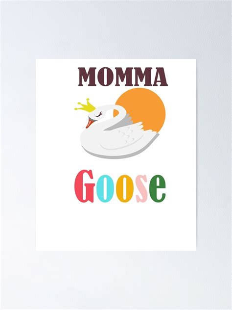 Póster «mamá Ganso Día De La Madre Ganso Día Nacional De La Madre Ganso Camiseta Clásica De