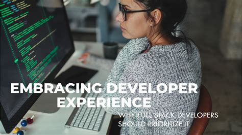 🚀 Why Full Stack Developers Should Embrace Developer Experience As