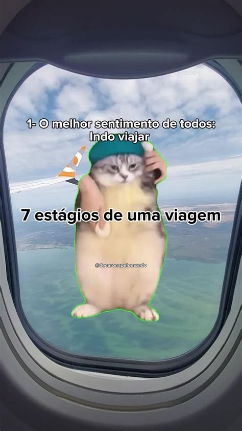 Já Passou Por Algum Desses Estágios 😂😂 Viagem Humor Decaronapelomundo Memesbrasil Brasil