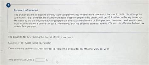 Solved Required Information The Owner Of A Small Pipeline