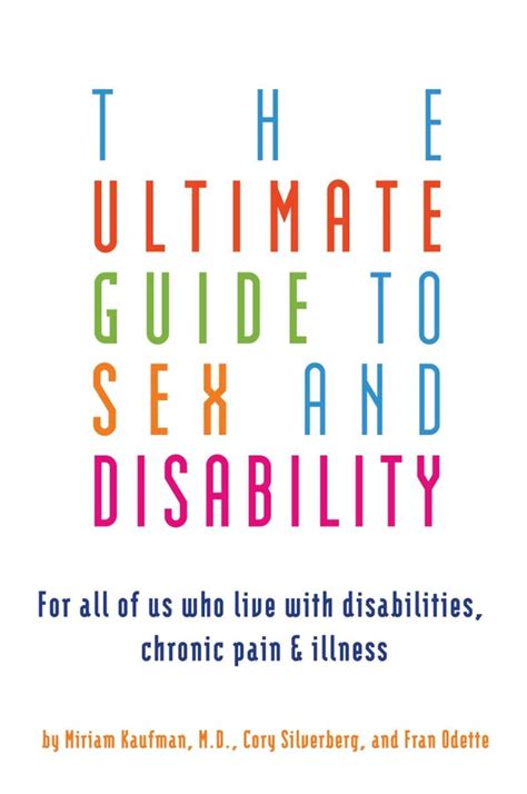 Ultimate Guide To Sex And Disability Ebook By Cory Silverberg Miriam Kaufman Official