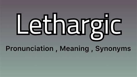 Passive Lethargic Synonyms At Julia Kromer Blog