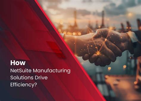 Netsuite Solutions For Manufacturing Industry