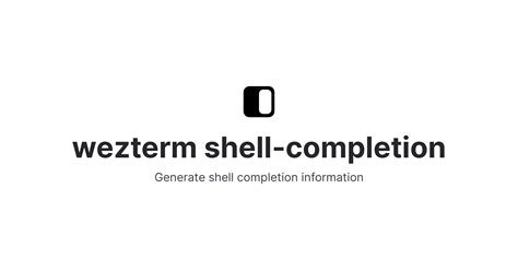 Wezterm Shell Completion Fig