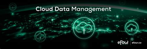 Cloud Data Management Explained Benefits Best Practices