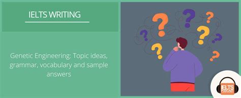 Genetic Engineering Ielts Topic Ideas And Vocabulary