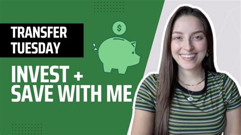 Transfer Tuesday Invest Save With Me Youtube