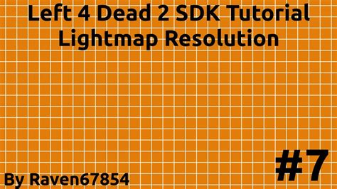 Left 4 Dead 2 Map Editing 7 Lightmap Resolution