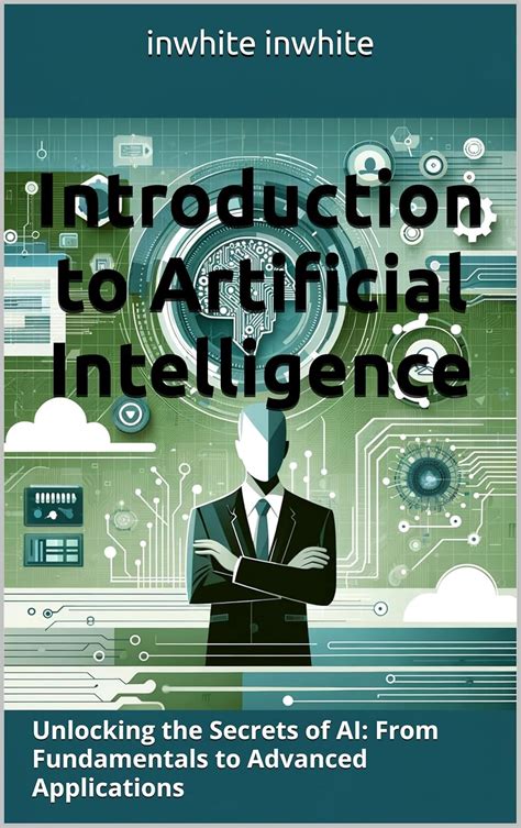 Introduction To Artificial Intelligence Unlocking The Secrets Of Ai