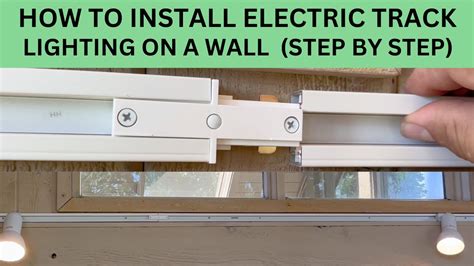 How To Install Electric Track Lighting On A Wall Youtube
