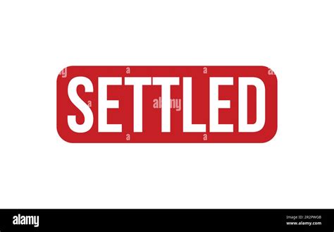 Settled Rubber Stamp Seal Vector Stock Vector Image And Art Alamy