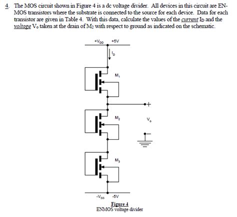 Solved The Mos Circuit Shown In Figure 4 Is A Dc Voltage