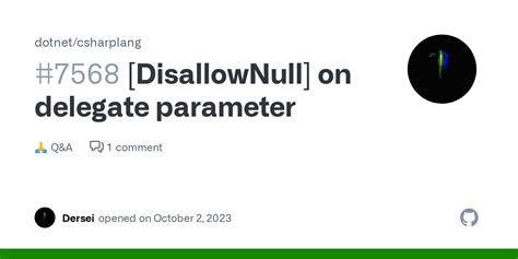 DisallowNull On Delegate Parameter Dotnet Csharplang Discussion GitHub