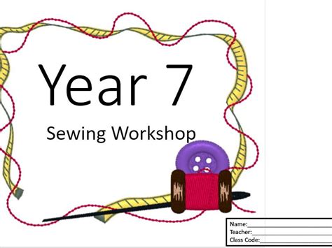 Year 7 Sewing Workshop Teaching Resources