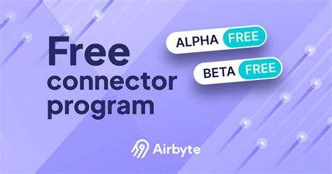 Why Airbyte Made Alpha And Beta Connectors Free Airbyte