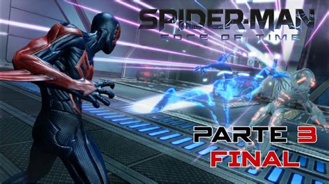 Spider Man Edge Of Time Parte 3 Normal Gameplay Walkthrough