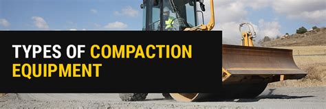 Types Of Compaction Equipment Gregory Poole