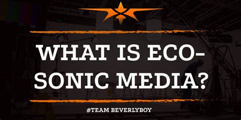 What Is Eco Sonic Media