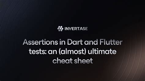 Assertions In Dart And Flutter Tests An Almost Ultimate Cheat Sheet