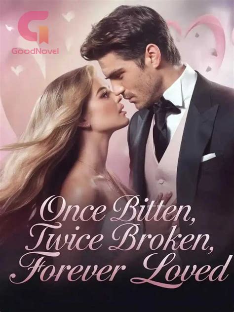 Punishment Once Bitten Twice Broken Forever Loved Goodnovel
