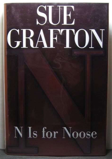 N Is For Noose By Grafton Sue Fine Hardcover 1998 1st Edition