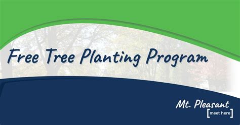 Free Tree Planting Program City Of Mtpleasant