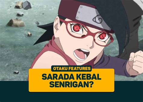 Boruto Sarada Kebal Kekuatan Senrigan Greenscene