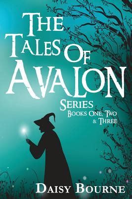 The Tales Of Avalon Series Books One Two And Three In The Tales Of
