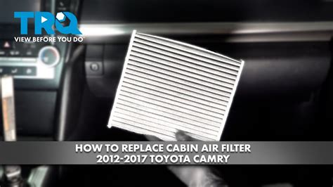 How To Replace Cabin Air Filter 2012 2017 Toyota Camry Youtube