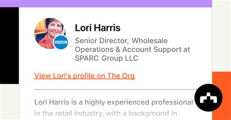 Lori Harris Senior Director Wholesale Operations And Account Support At Sparc Group Llc The Org