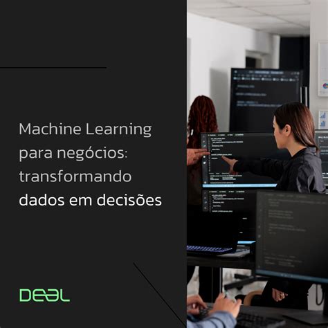 Machine Learning Para Negócios Transformando Dados Em Decisões Deal