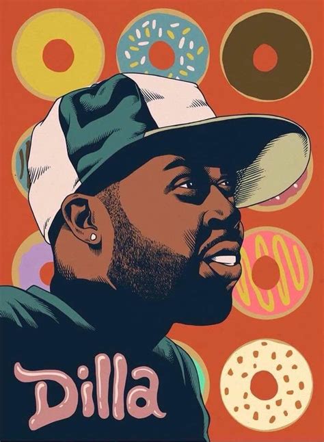 J Dilla Quotes