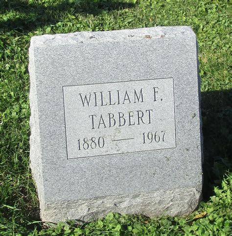 William Fred Tabbert 1880 1967 Find A Grave äreminne