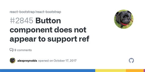 Button Component Does Not Appear To Support Ref · Issue 2845 · React Bootstrapreact Bootstrap