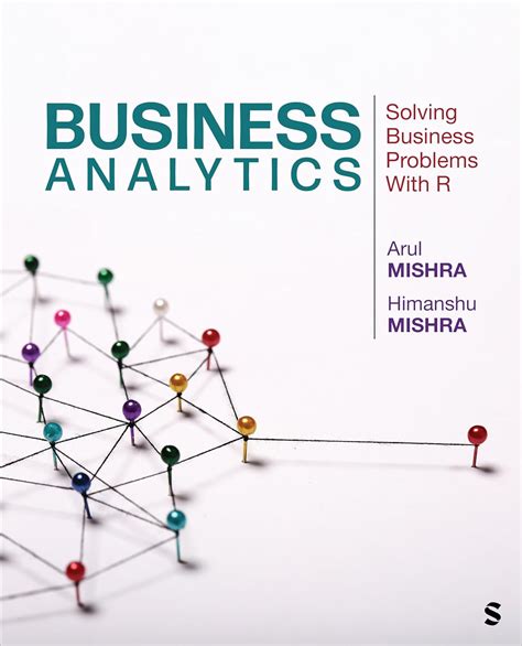 Buy Business Analytics Solving Business Problems With R Book Online At Low Prices In India