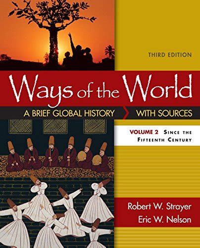 Ways Of The World A Brief Global History With Sources Volume 2 By