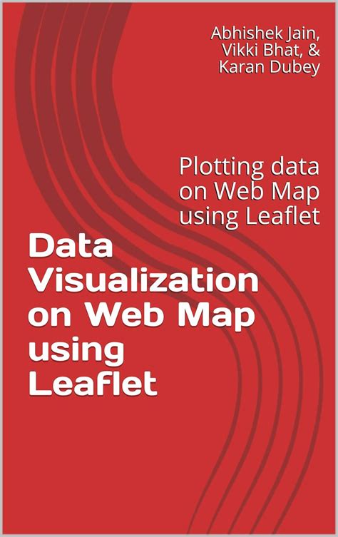 Data Visualization On Web Map Using Leaflet Plotting Data On Web Map Using Leaflet
