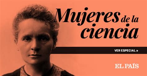 Marie Curie Mujeres De La Ciencia En El PaÍs