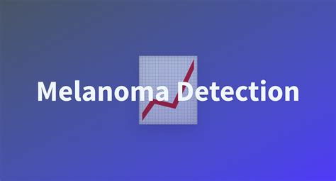 Melanoma Detection A Hugging Face Space By Industrious