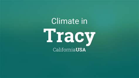 Climate And Weather Averages In Tracy California Usa