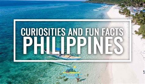 Curiosities And Fun Facts About The Philippines Travel Around The