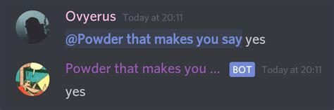 Powder That Makes You Make A Bot That Repeats What You Say Rpowdermemes