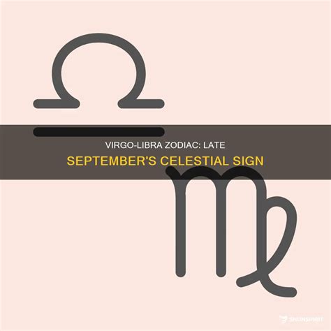 Virgo Libra Zodiac Late Septembers Celestial Sign Shunspirit