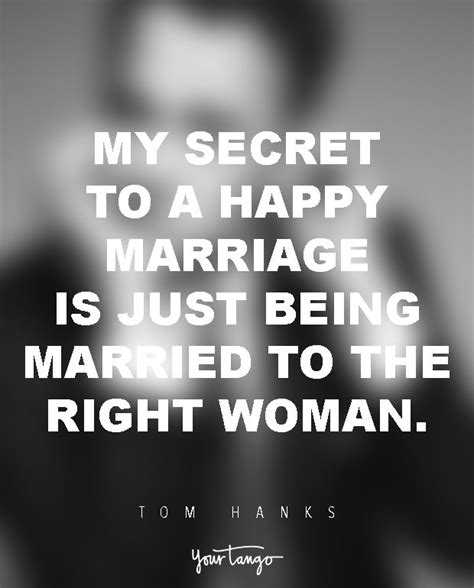 50 Inspirational Tom Hanks Quotes On Marriage Love And Life Yourtango