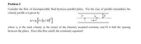 Solved Consider The Flow Of Incompressible Fluid Between