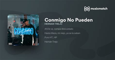 Hernan Trejo Conmigo No Pueden Lyrics Musixmatch