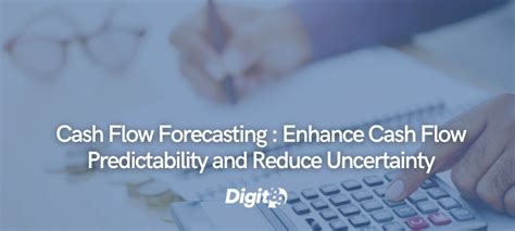 Cash Flow Forecasting Enhance Cash Flow Predictability And Reduce