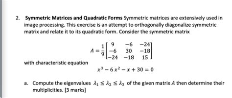 Solved 2 Symmetric Matrices And Quadratic Forms Symmetric