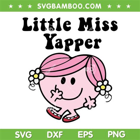 Little Miss Yapper Svg Png