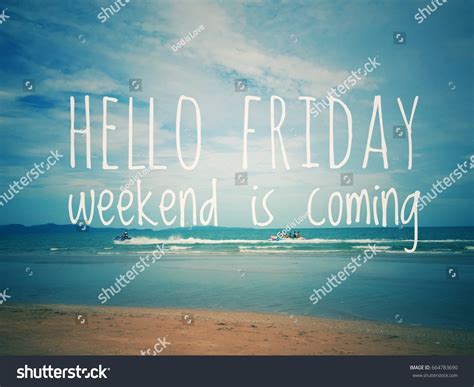 Hello Friday Weekend Coming Word On ภาพประกอบสต็อก 664783690